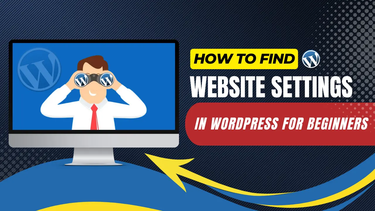 How To Find Website Settings In WordPress