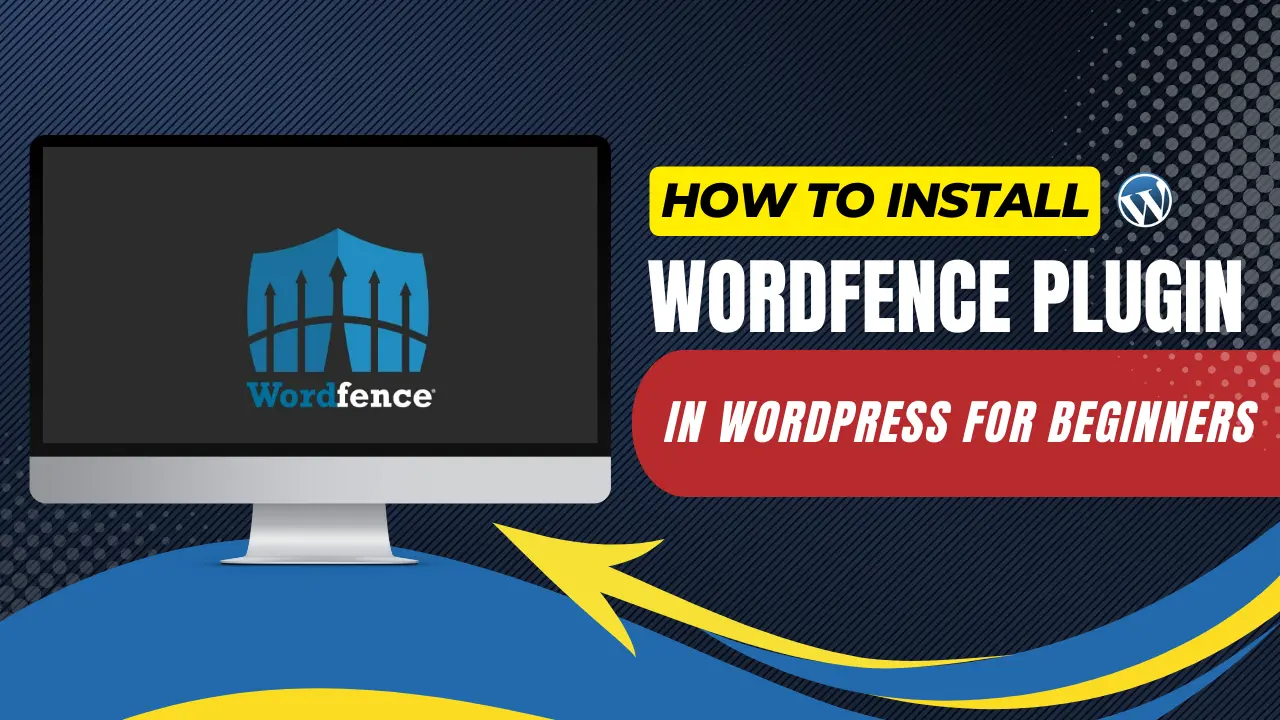 How to Install Wordfence Plugin in WordPress