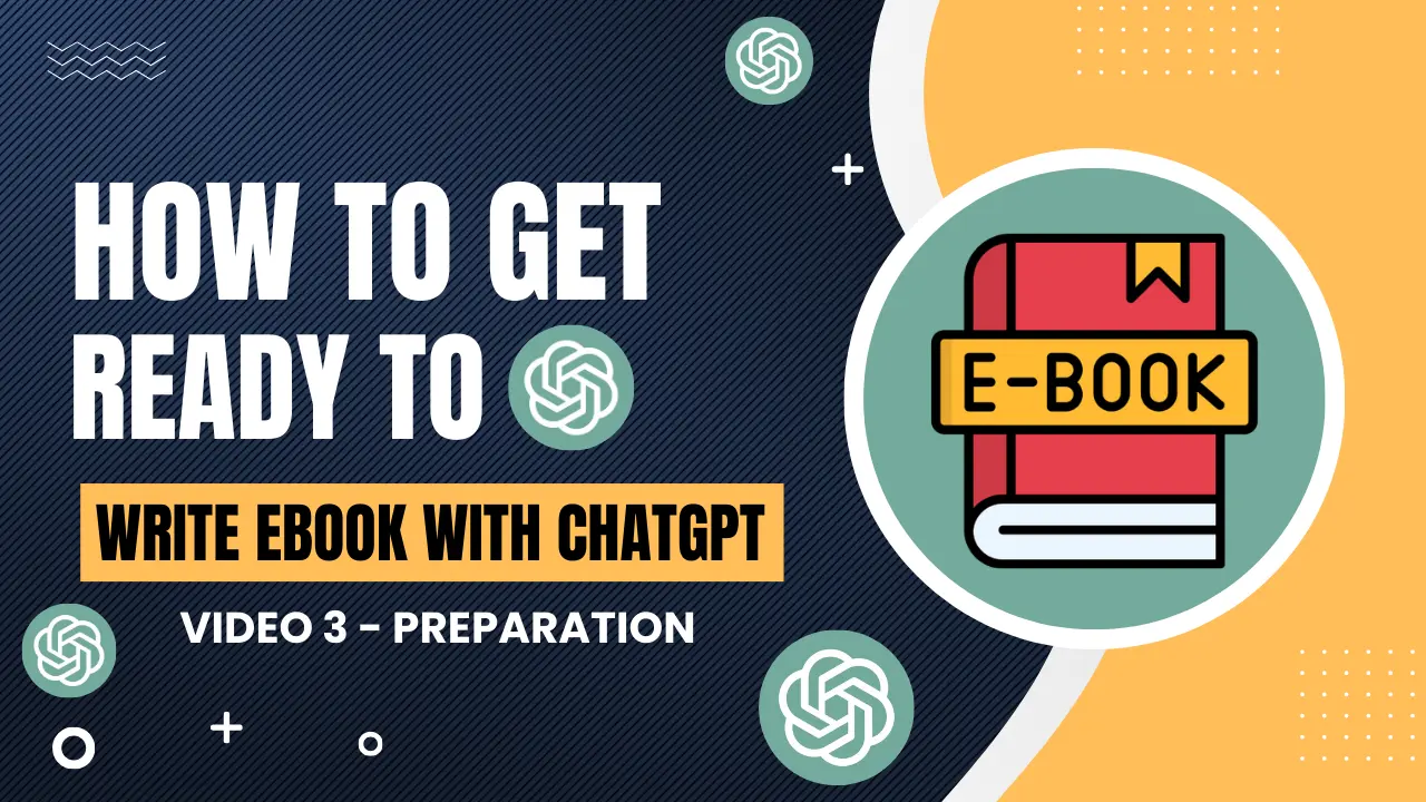 How To Get Ready To Write eBook With ChatGPT